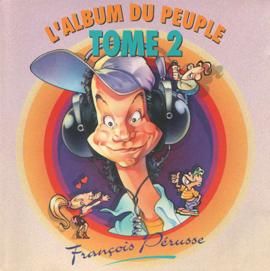 L'Album du peuple - Tome 2 – François Pérusse